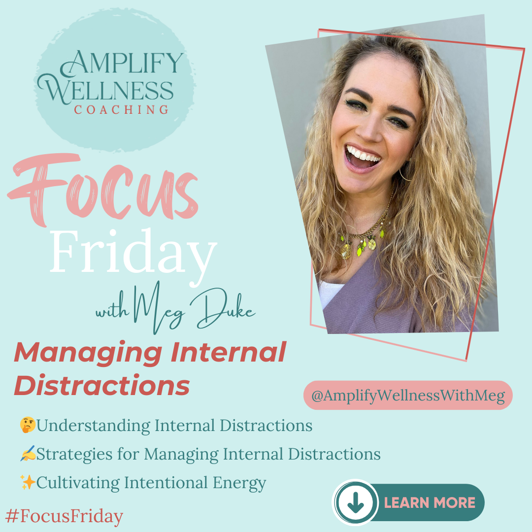 Focus Friday: Quieting the Inner Noise – Managing Internal Distractions ...