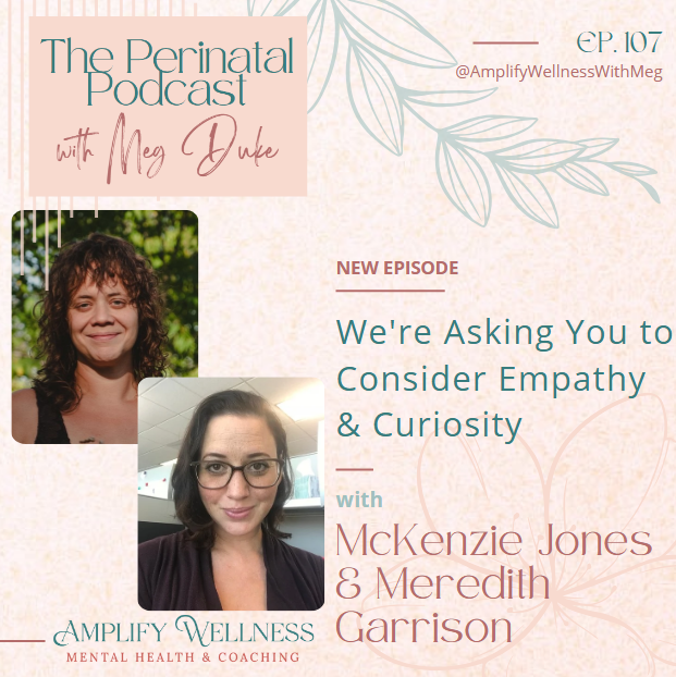 The Perinatal Podcast Ep. 107 – We’re Asking You to Consider Empathy ...